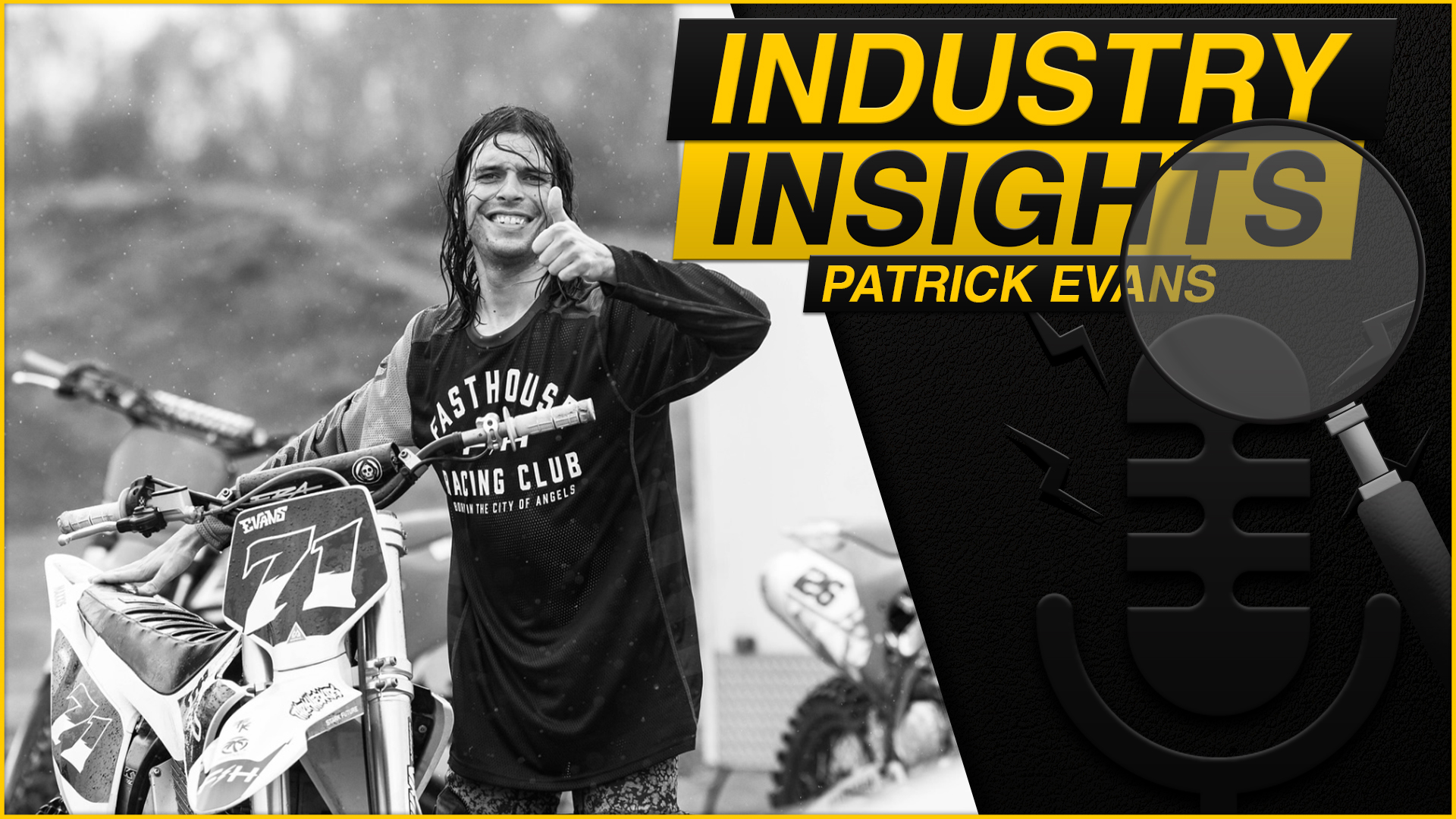 Industry Insights | Ft. Patrick Evans - Motocross Feature - Vital MX