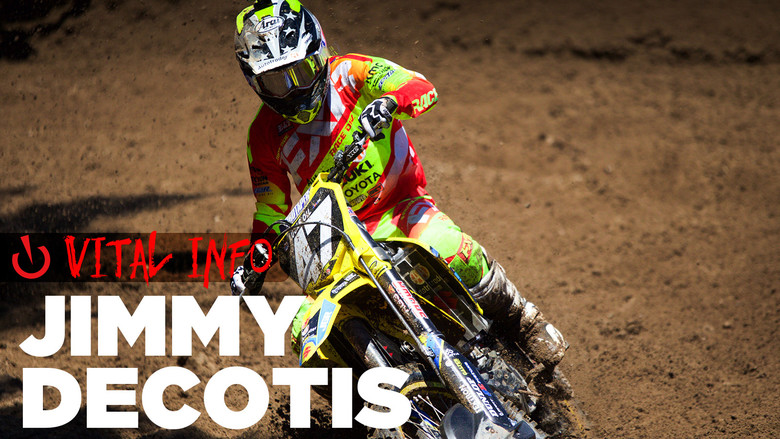 Vital Info: Jimmy Decotis - Motocross Feature Stories - Vital MX