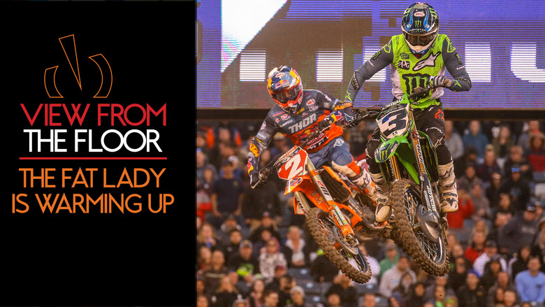 View From The Floor: The Fat Lady Is Warming Up - Motocross Feature ...