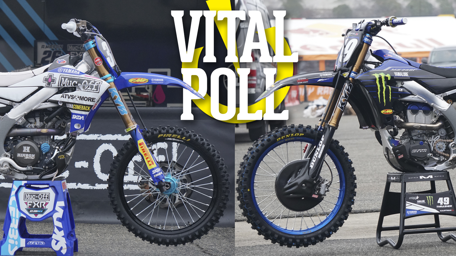 Vital Poll: Muc-Off/FXR/ClubMX Racing Team vs. Monster Energy/Star ...