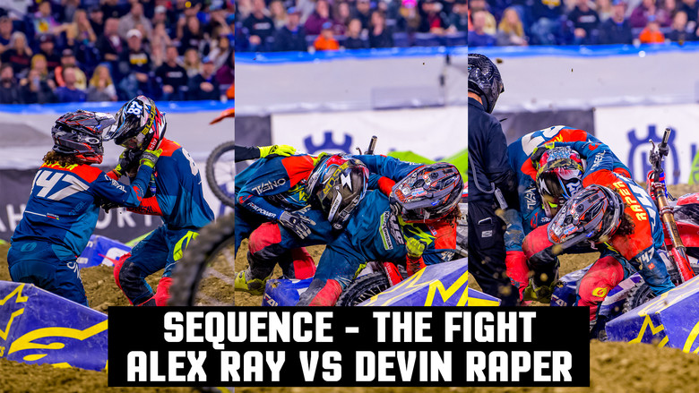 SEQUENCE - The Fight | Alex Ray and Devin Raper - Motocross Feature ...