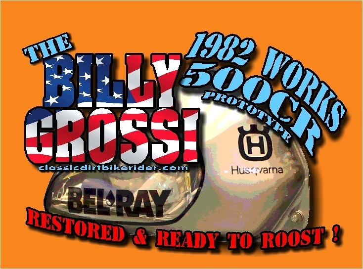 Billy Grossi 1982 CR500 Husqvarna Prototype - Old School Moto ...
