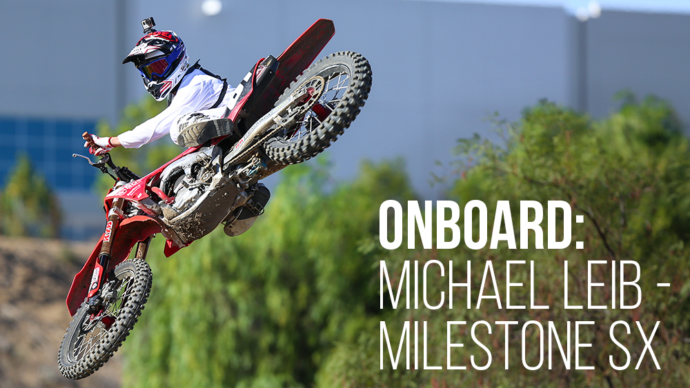 Onboard: Michael Leib - Milestone SX - Motocross Videos - Vital MX