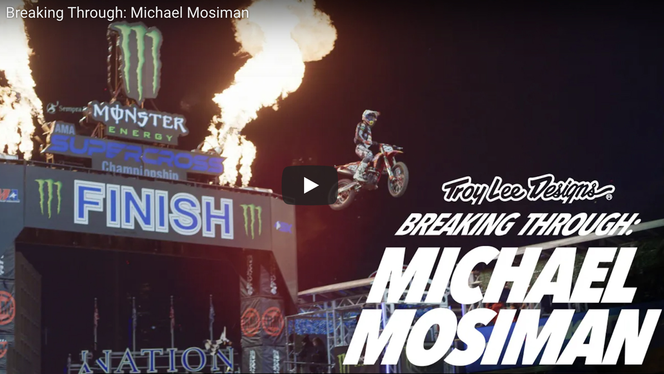 Breaking Through - Michael Mosiman - ML512 - Motocross Videos - Vital MX
