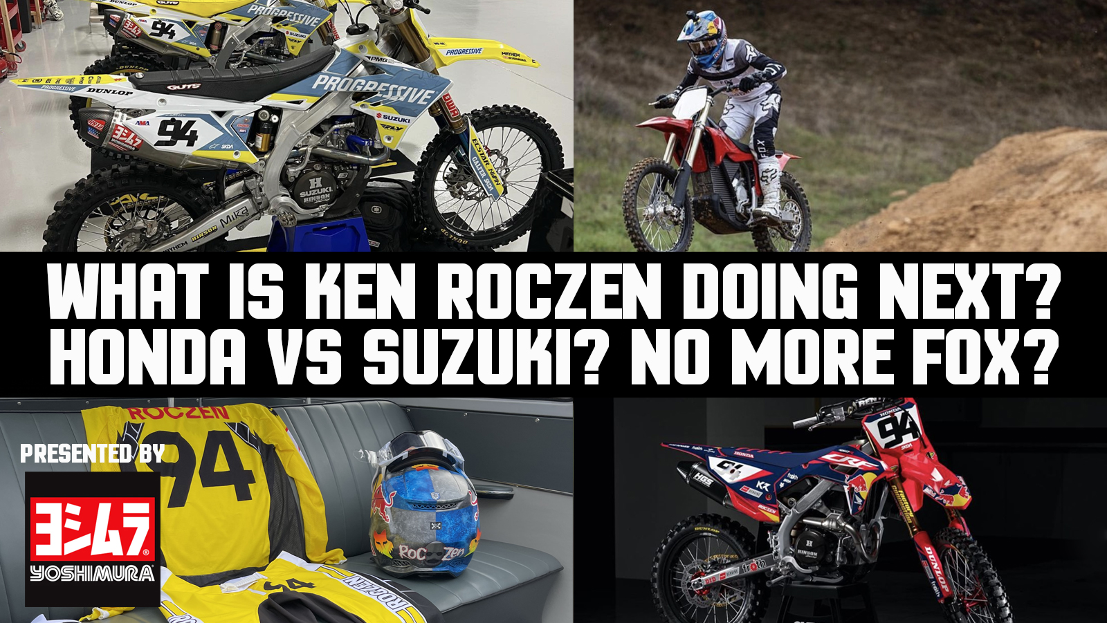 What's Next for Ken Roczen | Genuine Honda vs HEP Suzuki? No More Fox ...