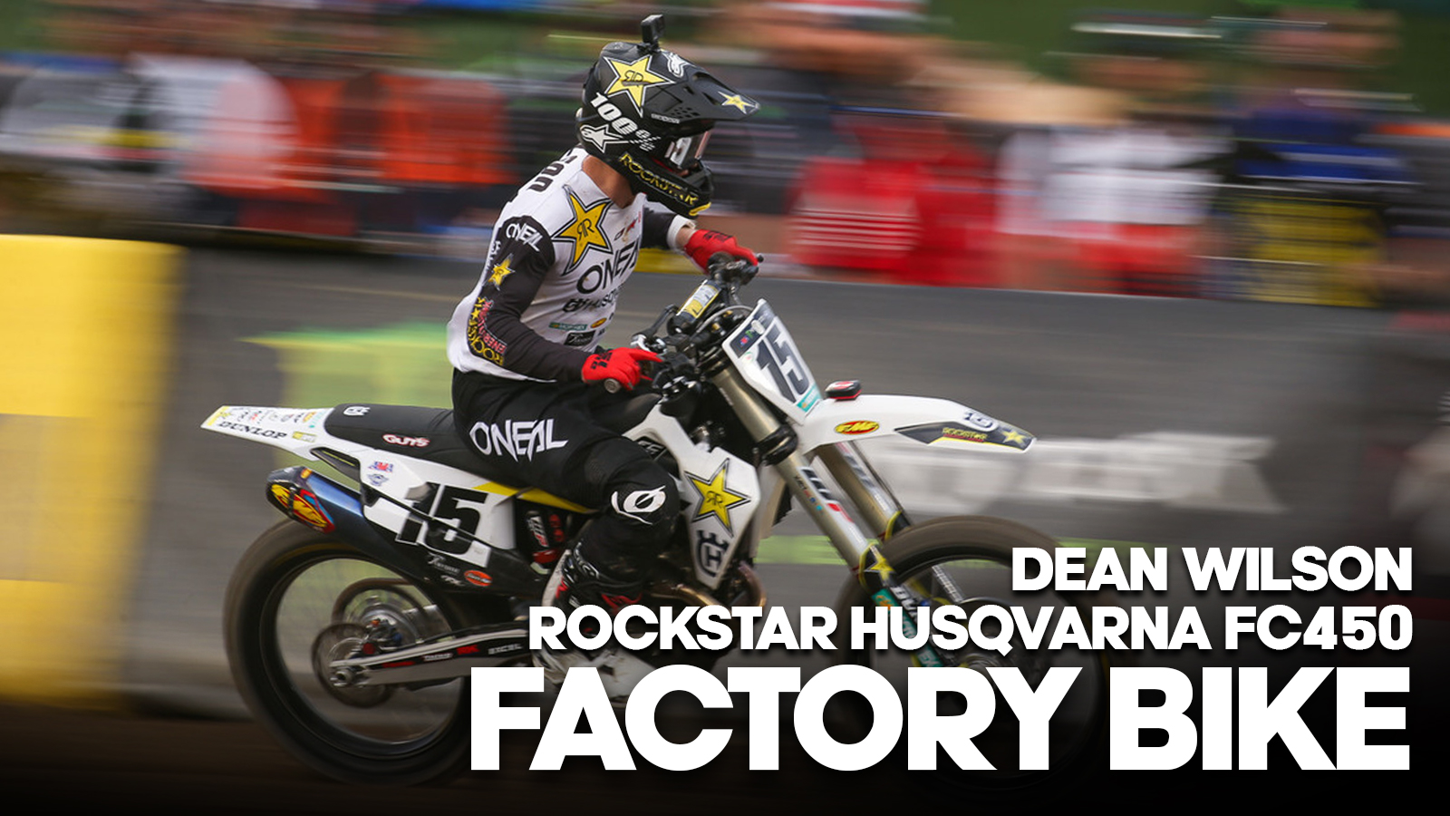 FACTORY BIKE: Dean Wilson Husqvarna FC450 - Motocross Videos - Vital MX