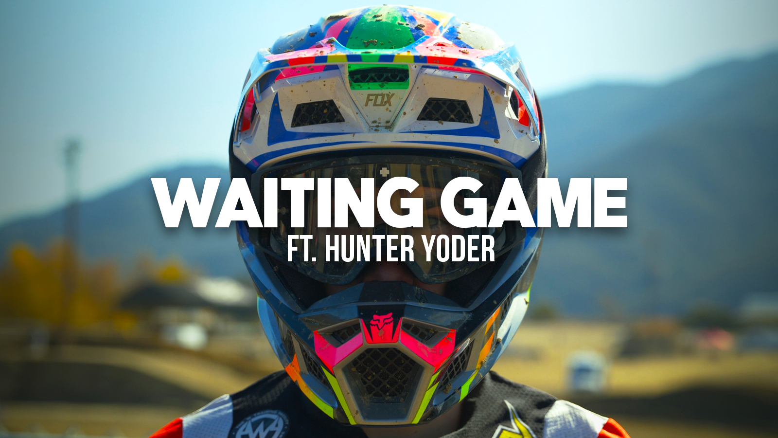 Waiting Game ft. Hunter Yoder - Motocross Videos - Vital MX