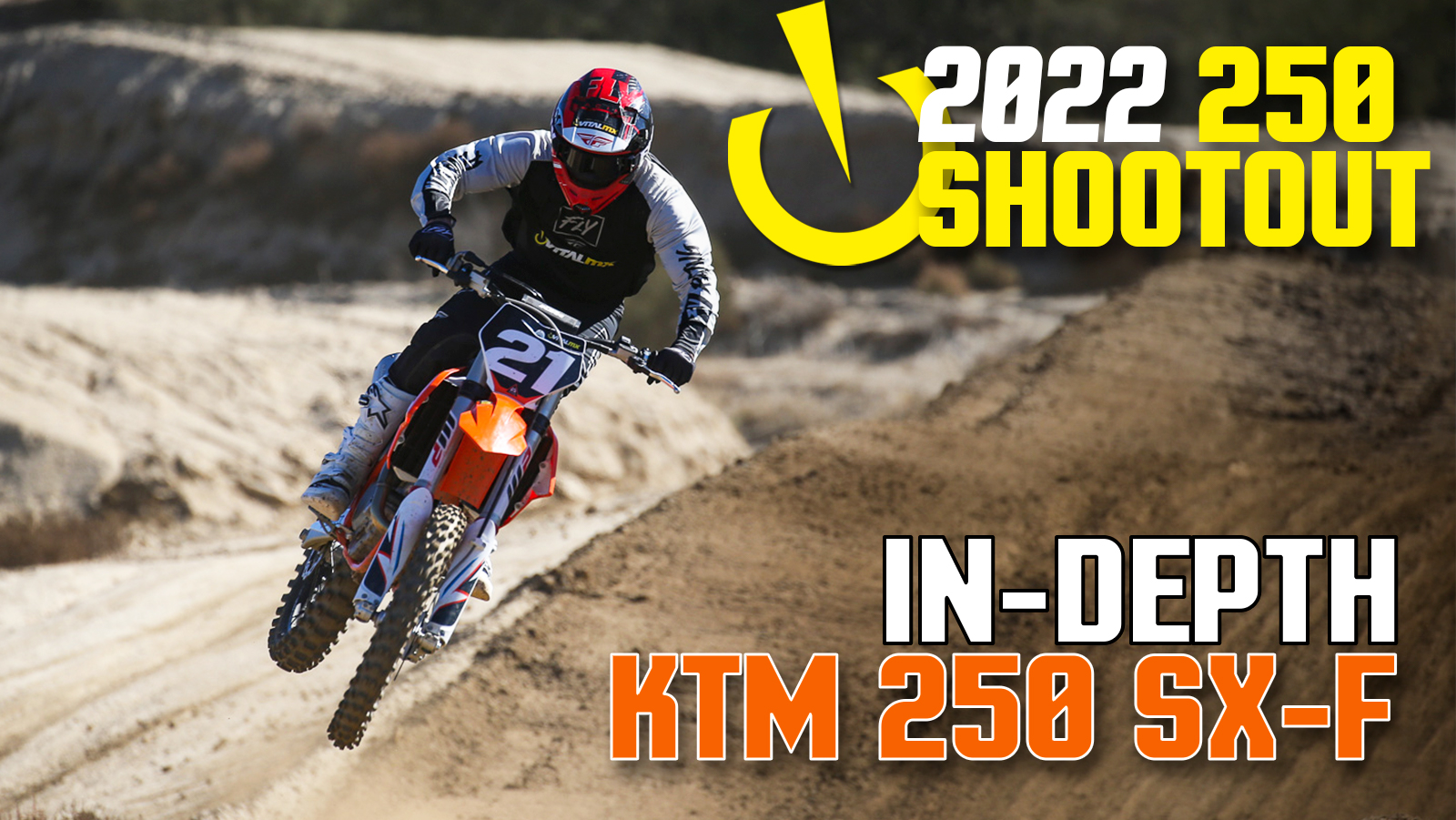 In-Depth 2022 250 Shootout: 2022 KTM 250 SX-F - Motocross Videos - Vital MX