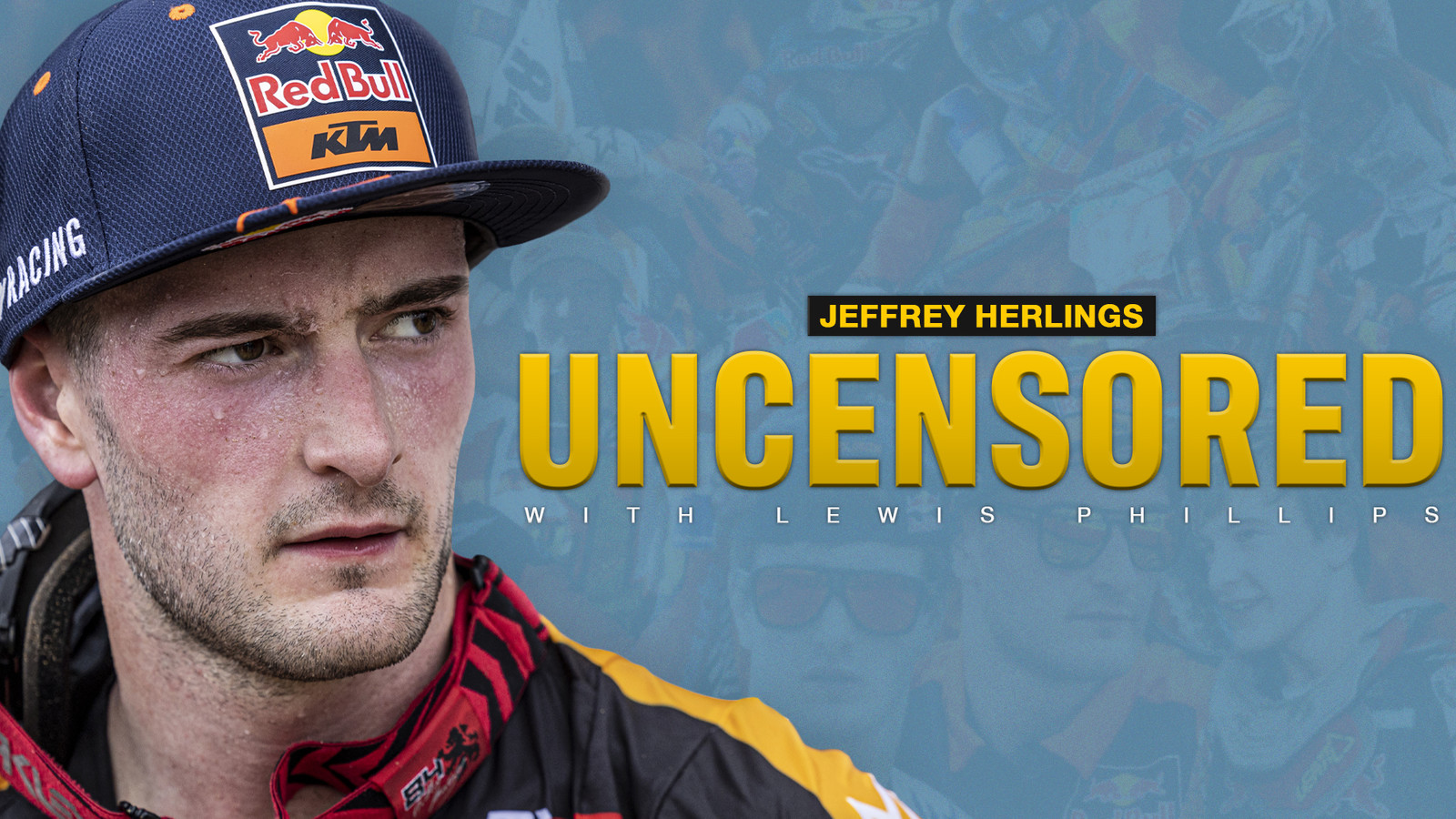 Lewis Phillips Uncensored | Jeffrey Herlings - Motocross Feature - Vital MX