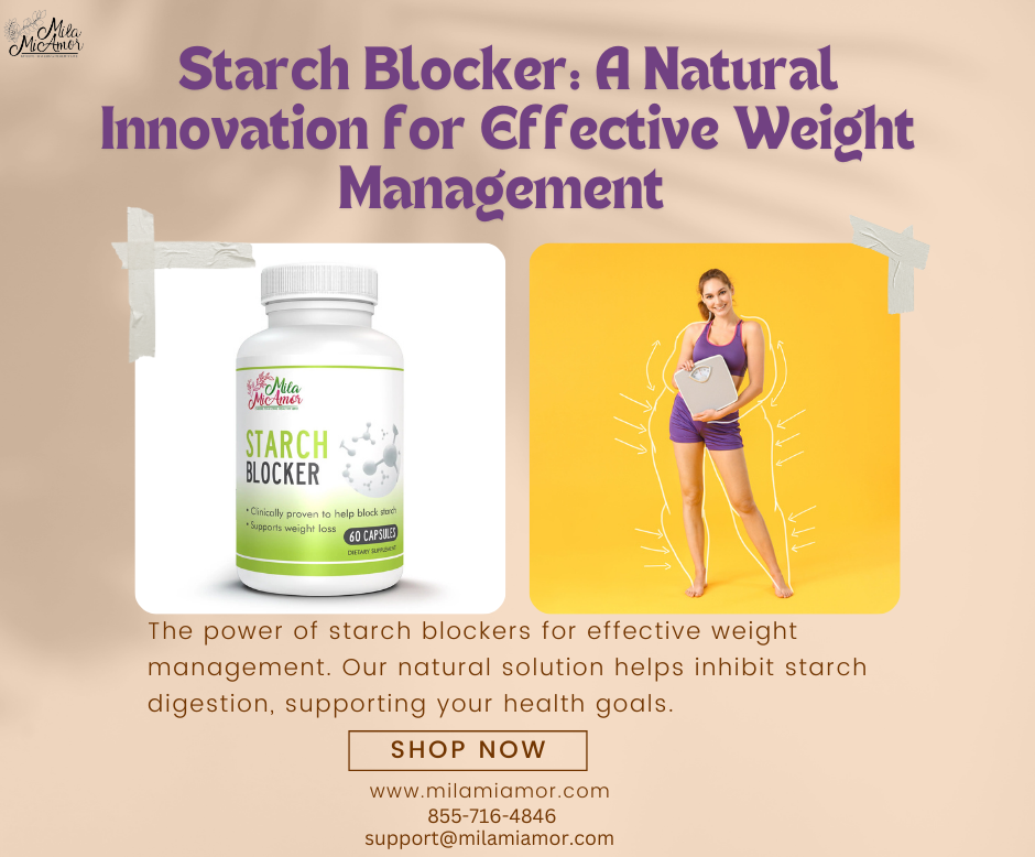 Starch Blocker A Natural Innovation for Effective Weight Management ...