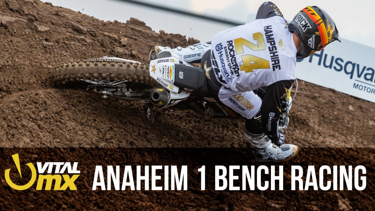 Bench Racing - Anaheim 1 Timed Qualifying - Moto-Related - Motocross ...